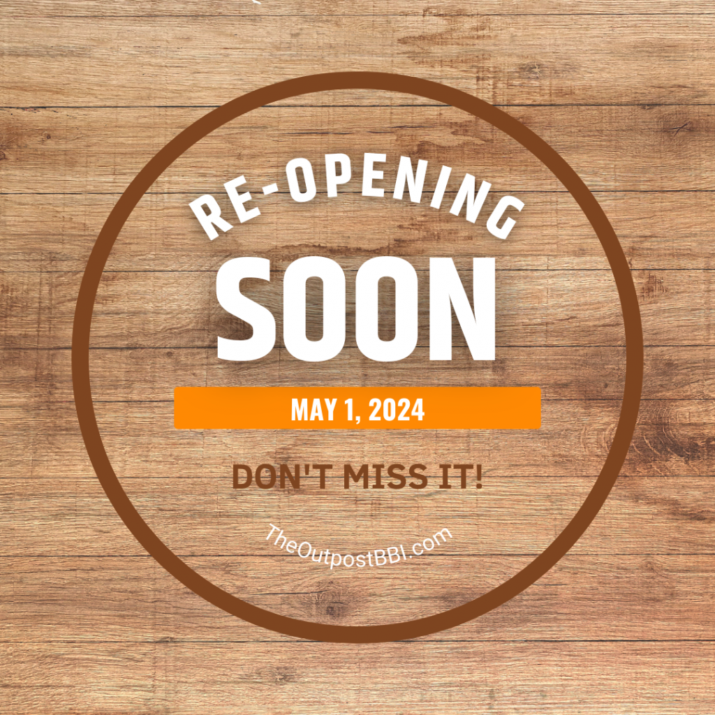 Opening May 1, 2024 - The Outpost BBI