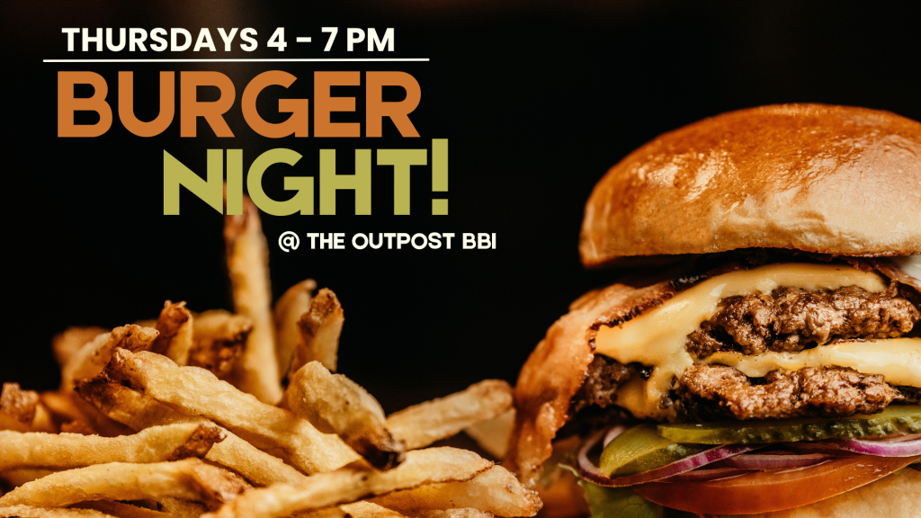 Burger Night - The Outpost BBI